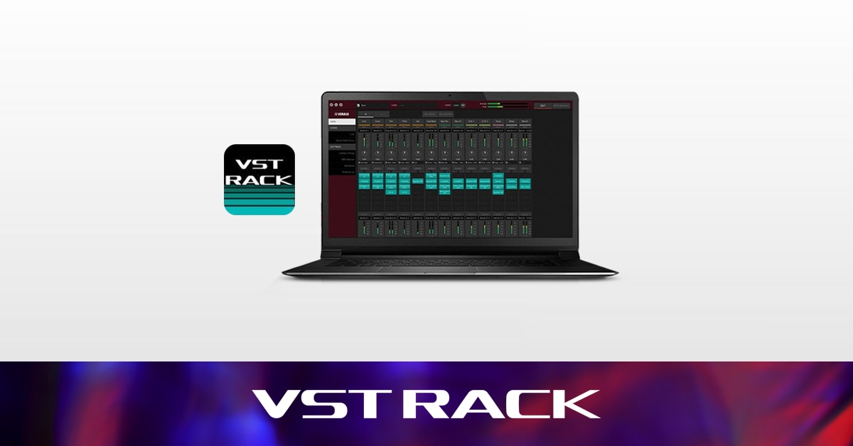 VST Rack - Overview - Apps & Software - Products - Portable PA - Audio - Yamaha - UK and Ireland